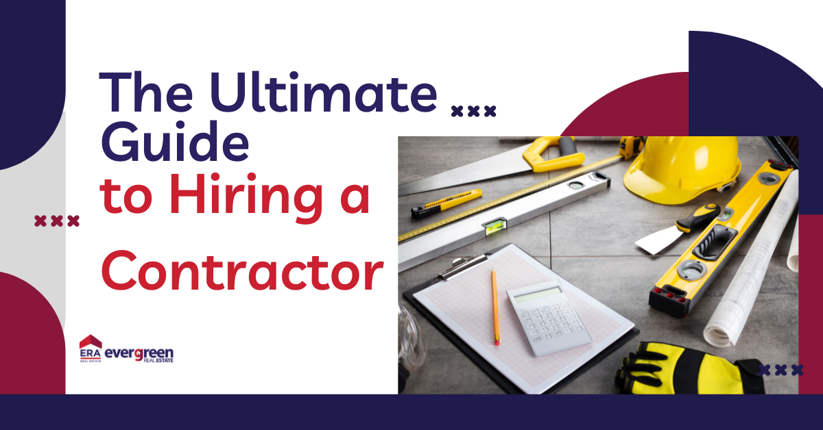 The Ultimate Guide to Hiring a Contractor