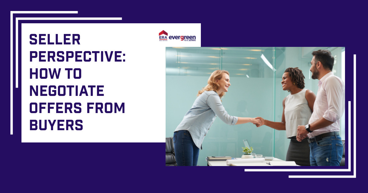 Seller Perspective: How to Negotiate Offers From Buyers