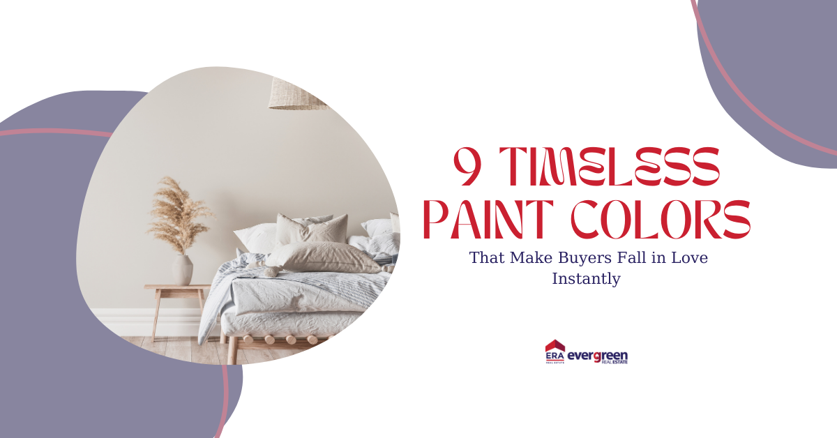 9 Timeless Paint Colors That Make Buyers Fall in Love Instantly