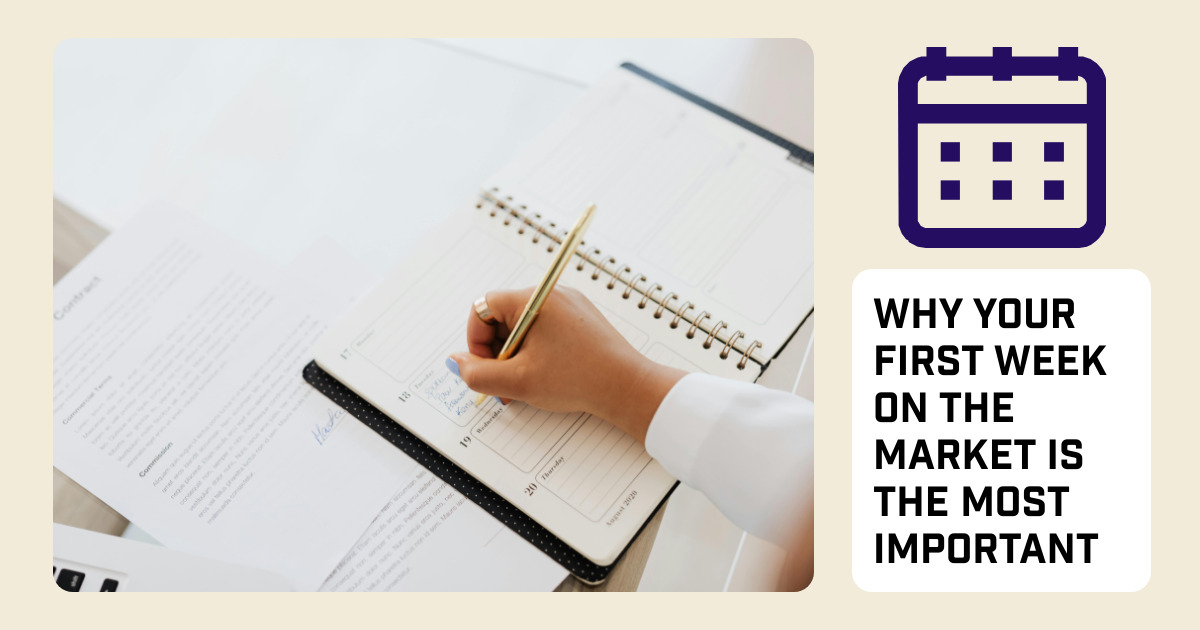 Why Your First Week on the Market Is the Most Important
