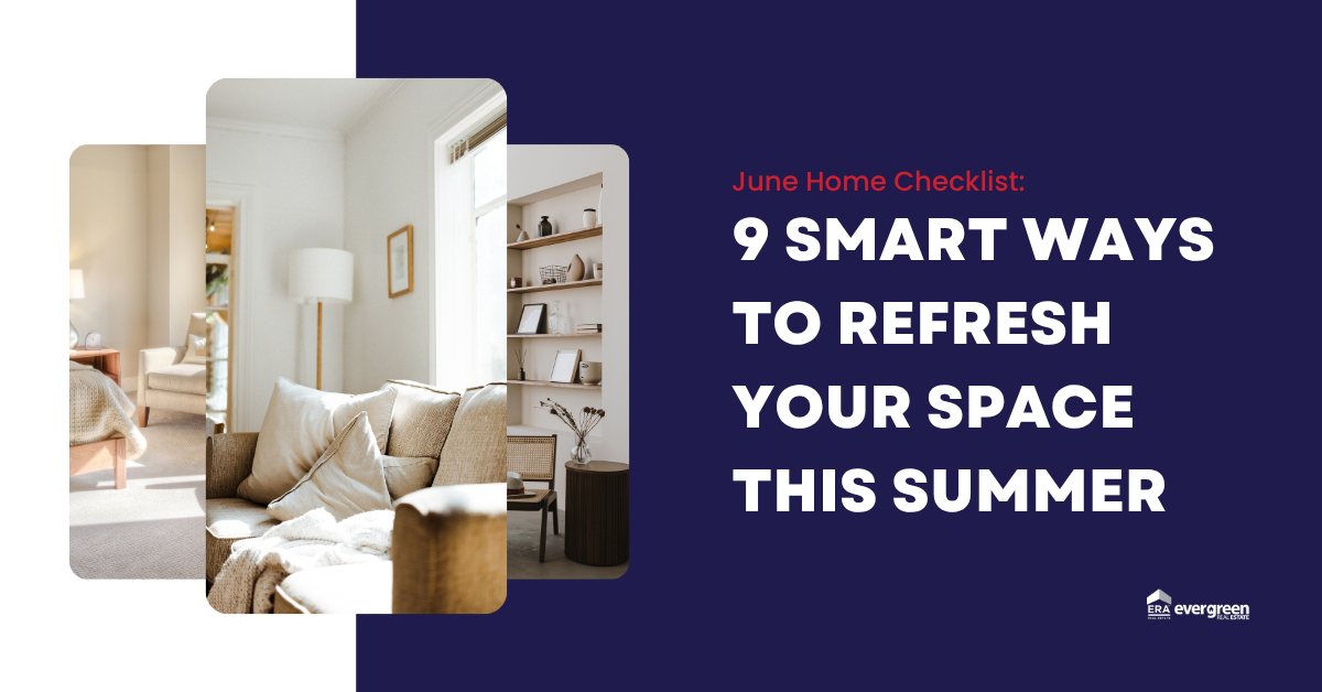 June Home Checklist: 9 Smart Ways to Refresh Your Space This Summer