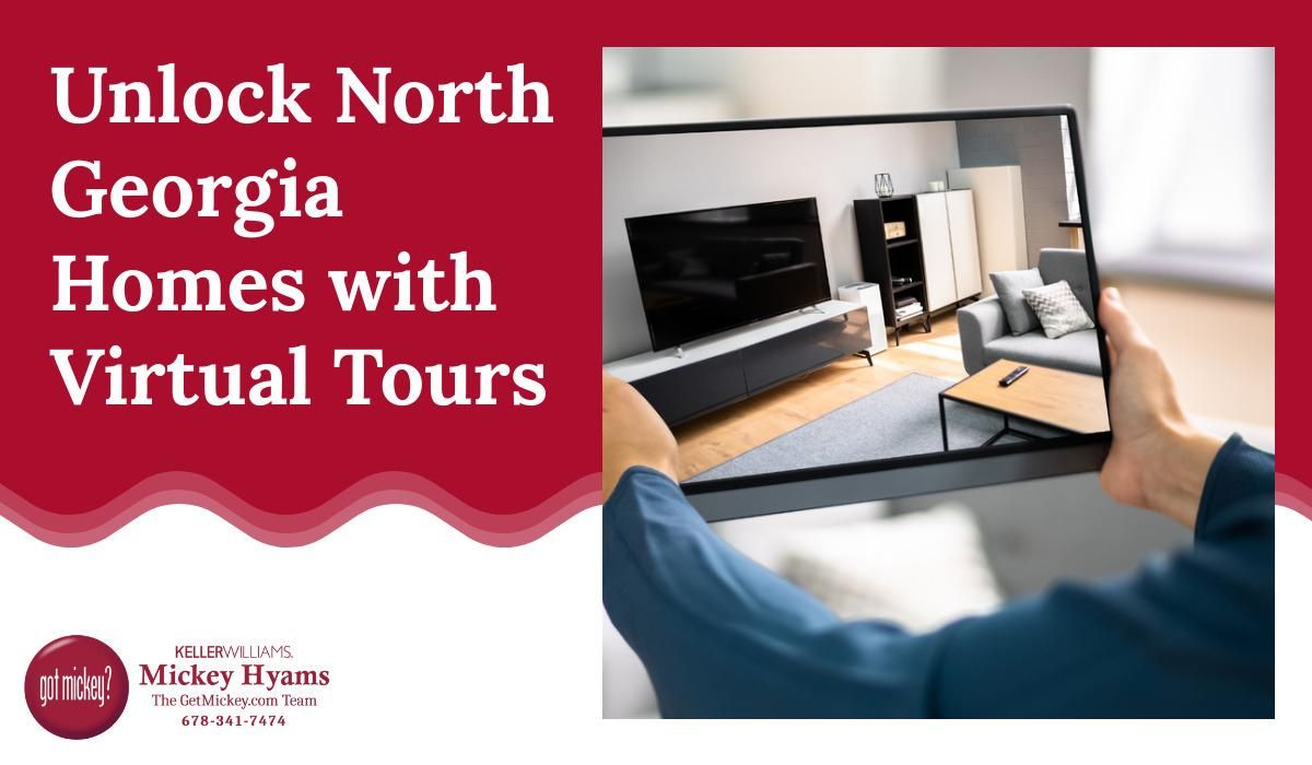 Unlock North Georgia Homes with Virtual Tours