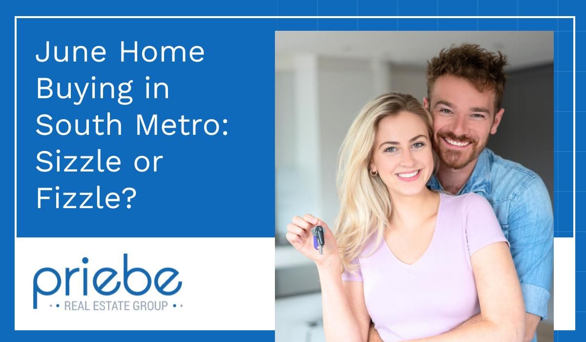 June Home Buying in South Metro: Sizzle or Fizzle?