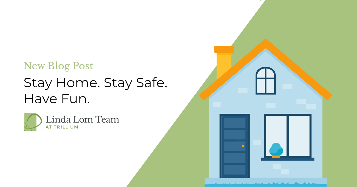 Stay Home. Stay Safe. List of Fun Things.