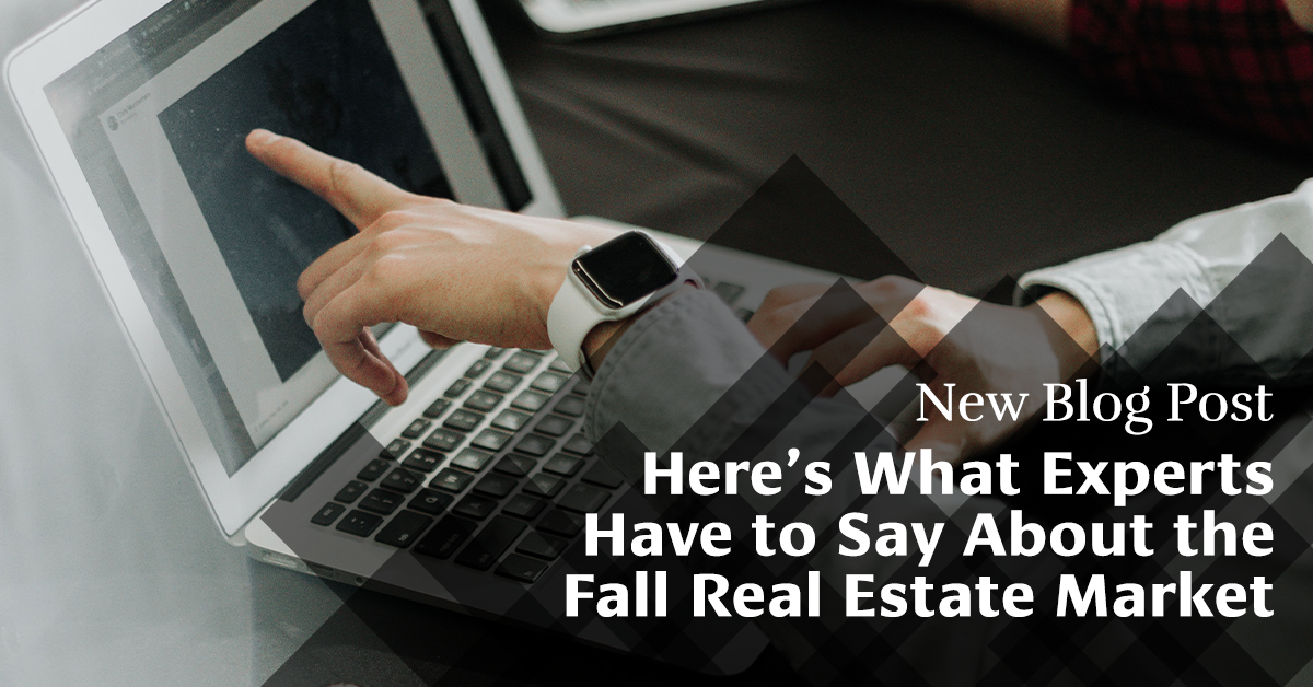 What Experts Have to Say About the Fall Real Estate Market