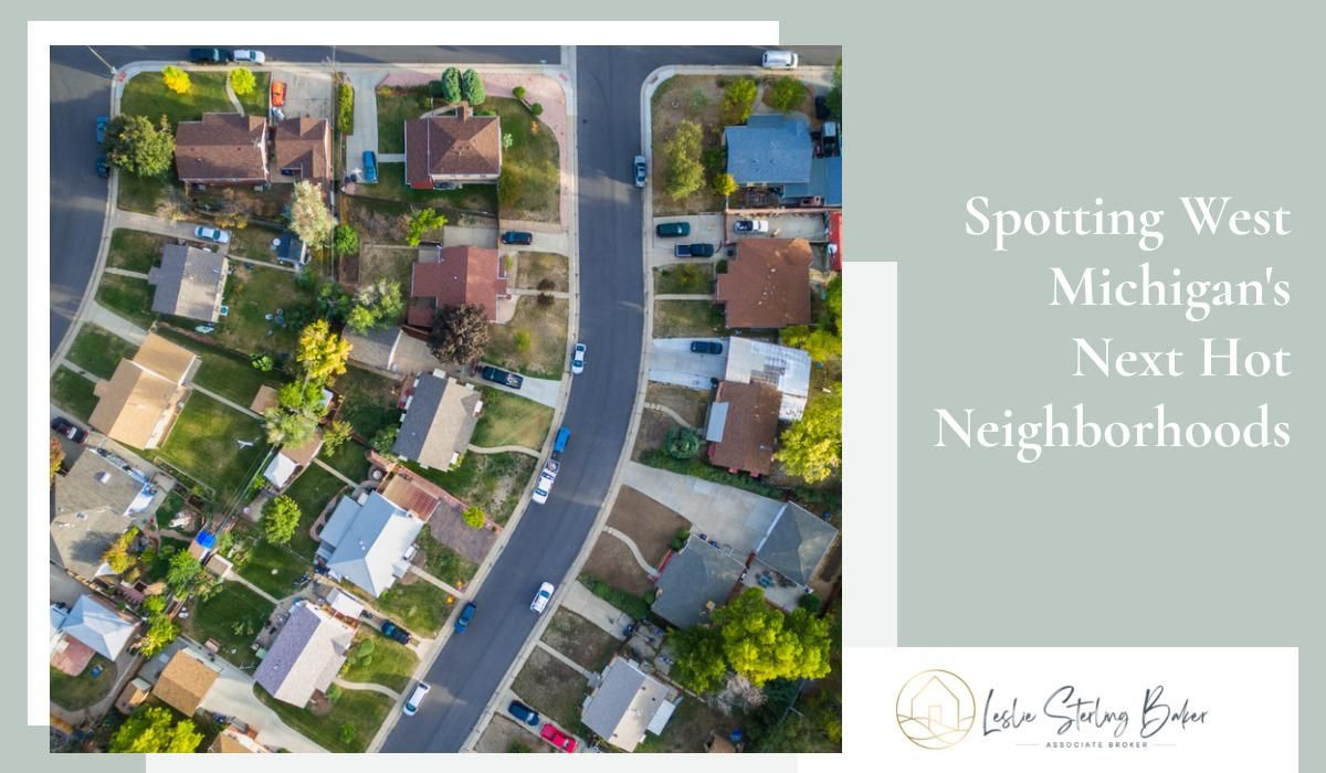 Spotting West Michigan's Next Hot Neighborhoods