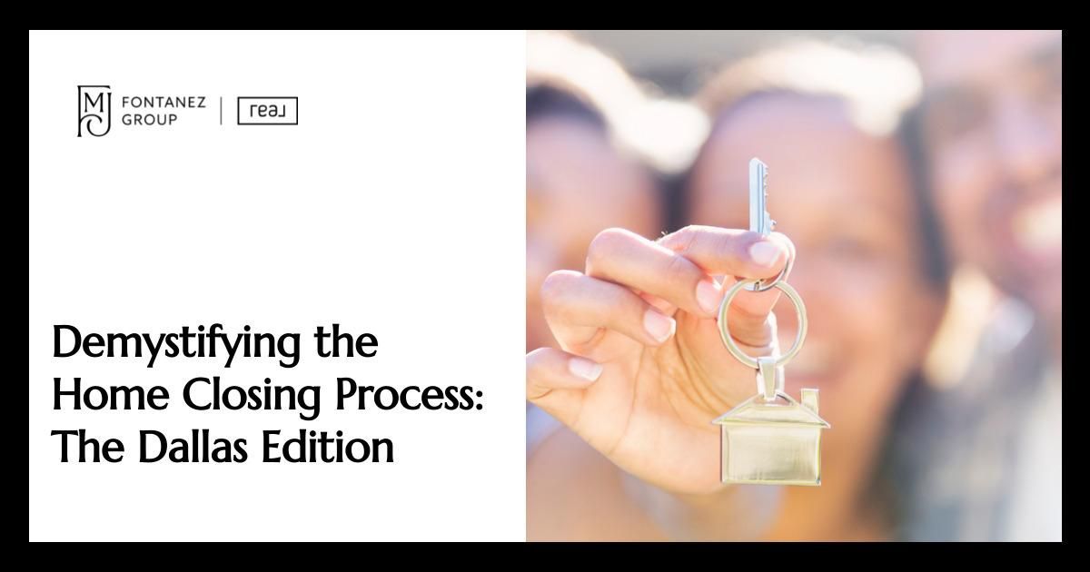 Demystifying the Home Closing Process: The Dallas Edition