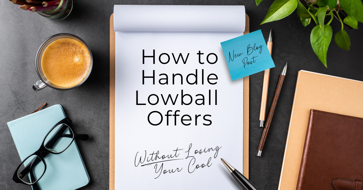 How to Handle Lowball Offers Without Losing Your Cool