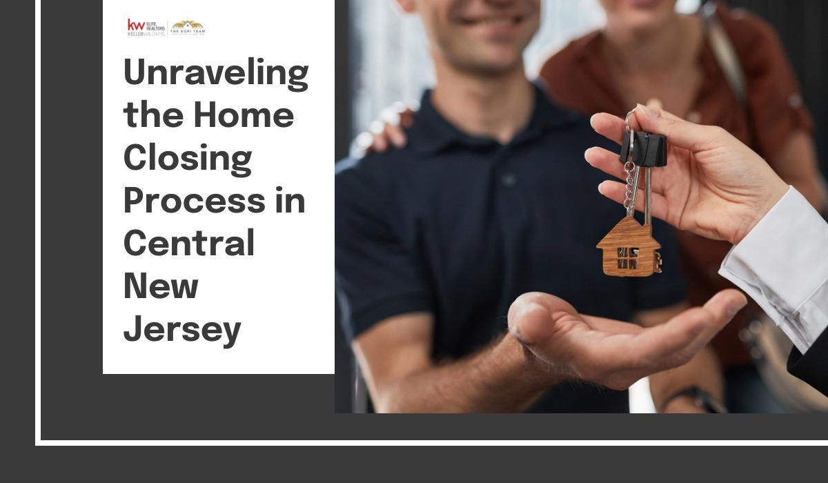 Unraveling the Home Closing Process in Central New Jersey
