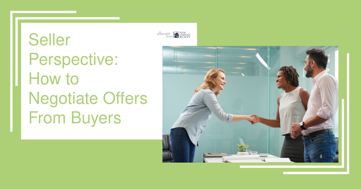 Seller Perspective: How to Negotiate Offers From Buyers