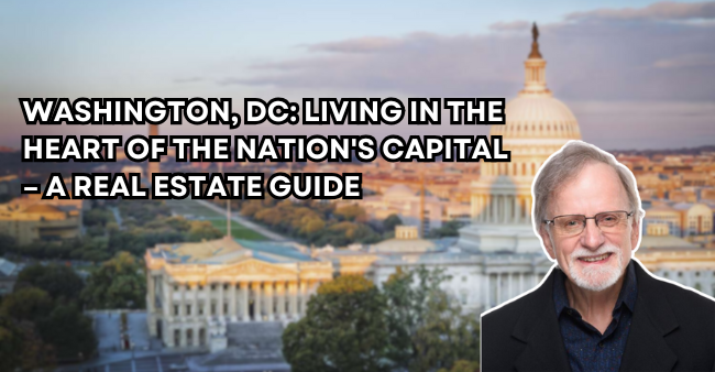 Washington, DC: Living in the Heart of the Nation's Capital – A Real ...