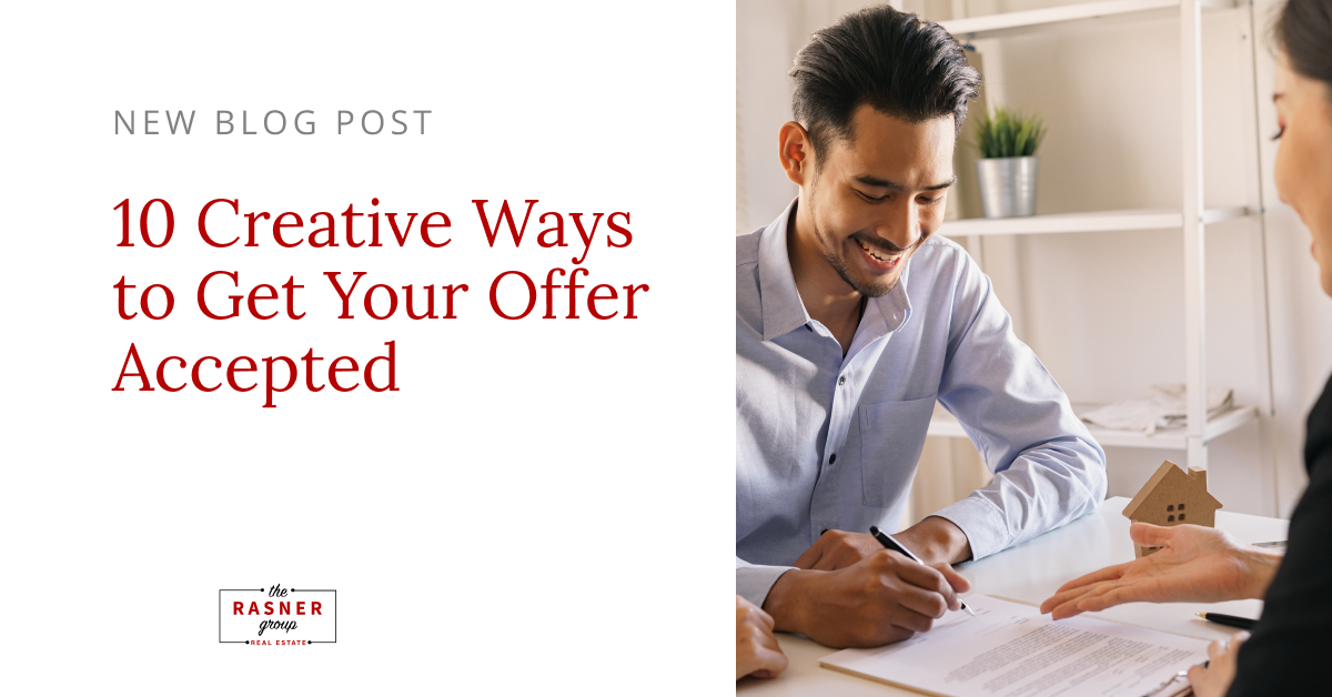 10 Creative Ways to Get Your Offer Accepted