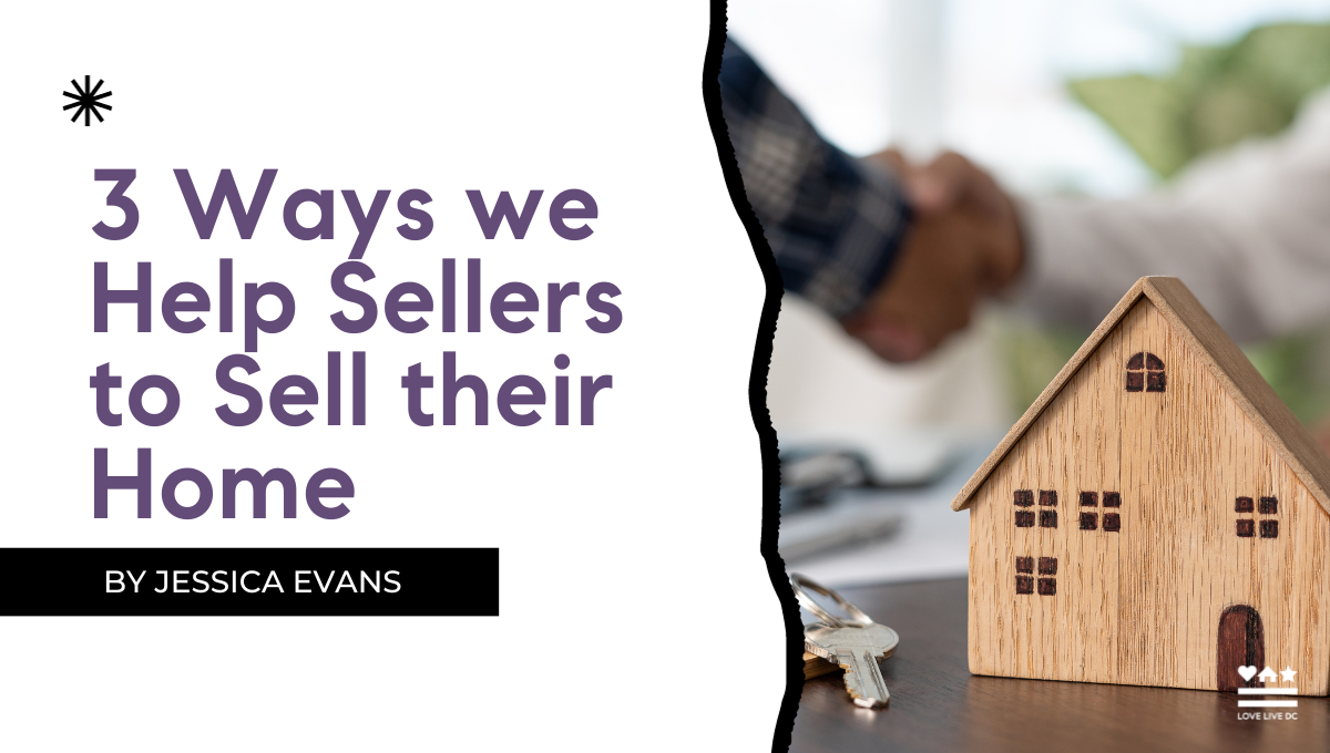 3 Ways We Help Sellers to Sell Their Home