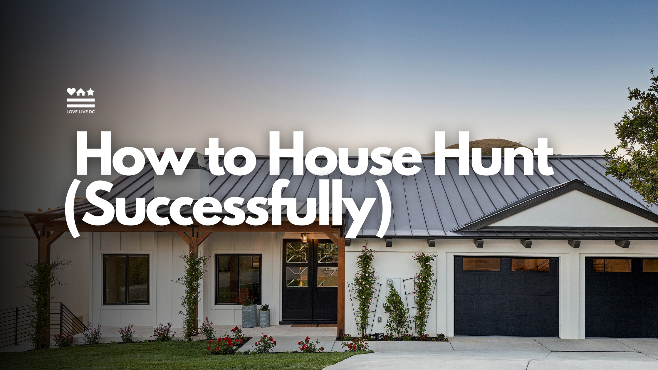 How to House Hunt (Successfully)