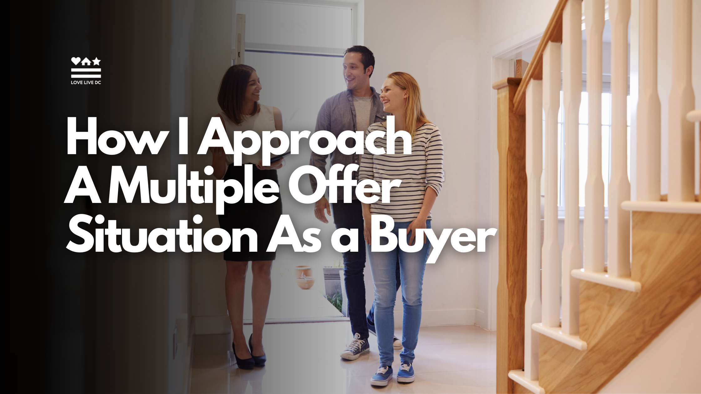 How I Approach A Multiple Offer Situation As A Buyer