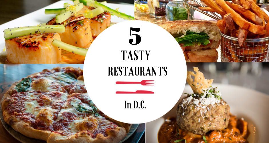 5 Tasty D.C. Restaurants