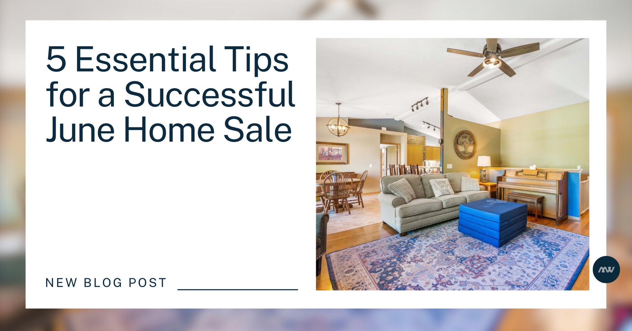 5 Essential Tips for a Successful June Home Sale