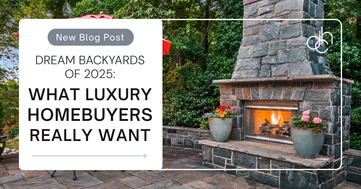 Dream Backyards of 2025: What Luxury Homebuyers Really Want