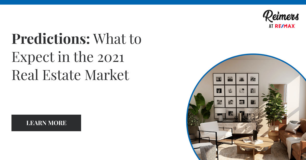 Predictions: What to Expect in the 2021 Real Estate Market