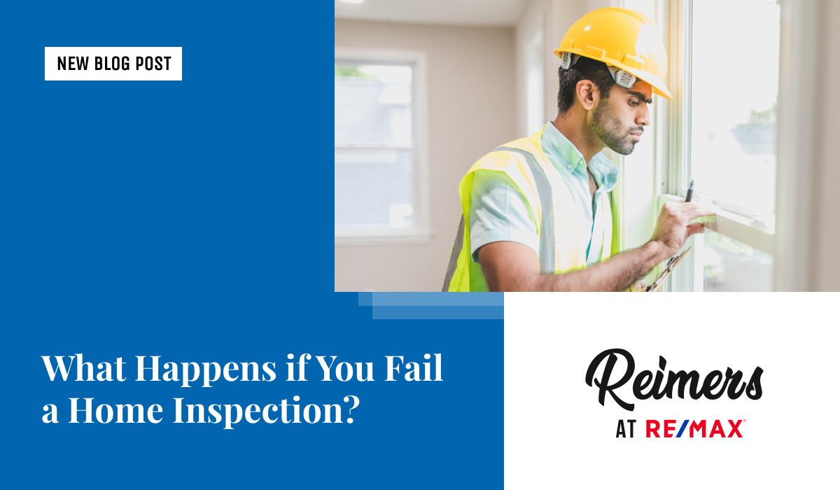 What Happens If You Fail a Home Inspection?
