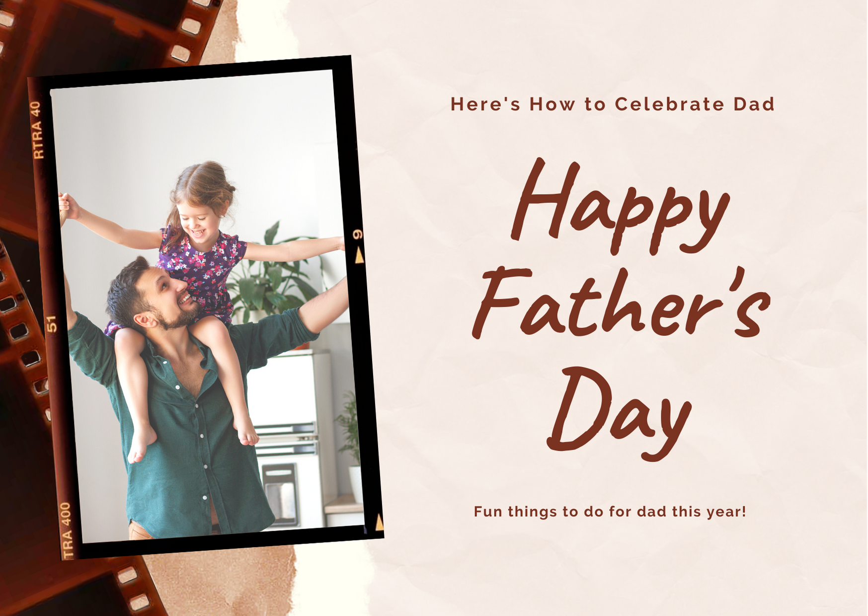 How to Celebrate Dad this Father's Day