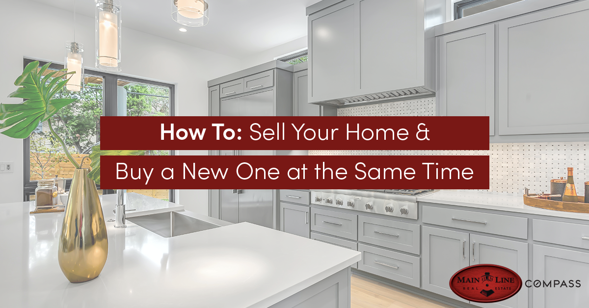 How To Guide: Sell Your Home & Buy a New One at the Same Time