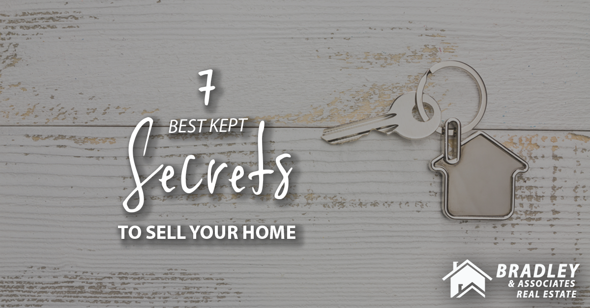 7 Best-Kept Secrets to Selling Your Home