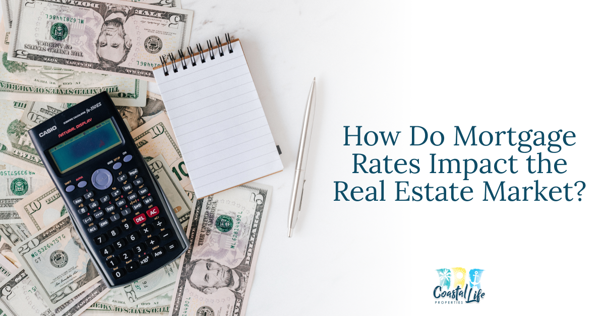 How Do Mortgage Rates Impact the Real Estate Market?