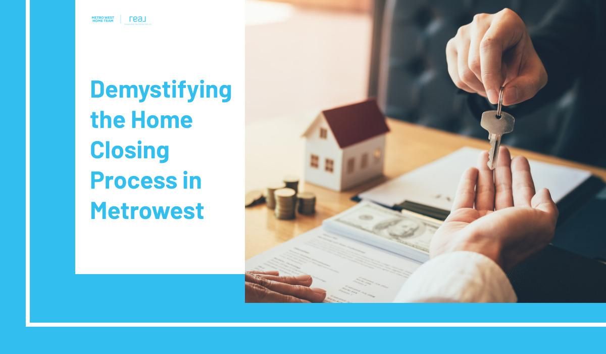 Demystifying the Home Closing Process in Metrowest