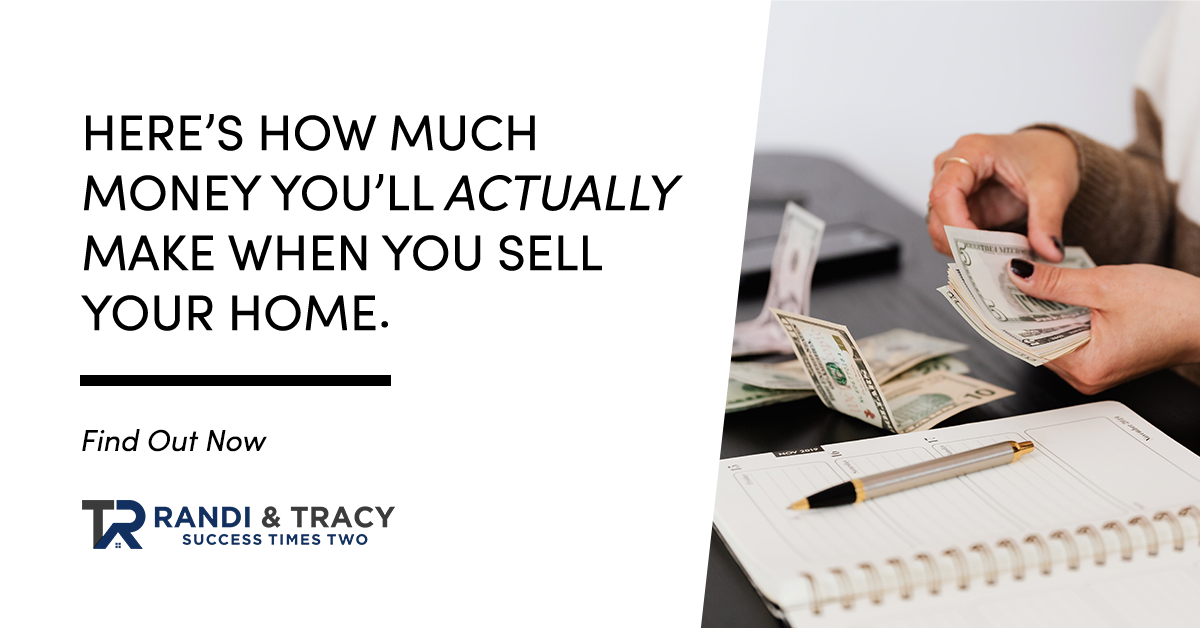How Much Money Will I Make When I Sell My Home?