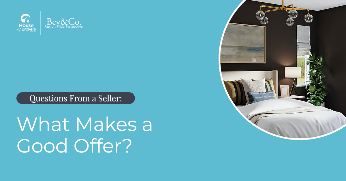 Questions From a Seller: What Makes a Good Offer?