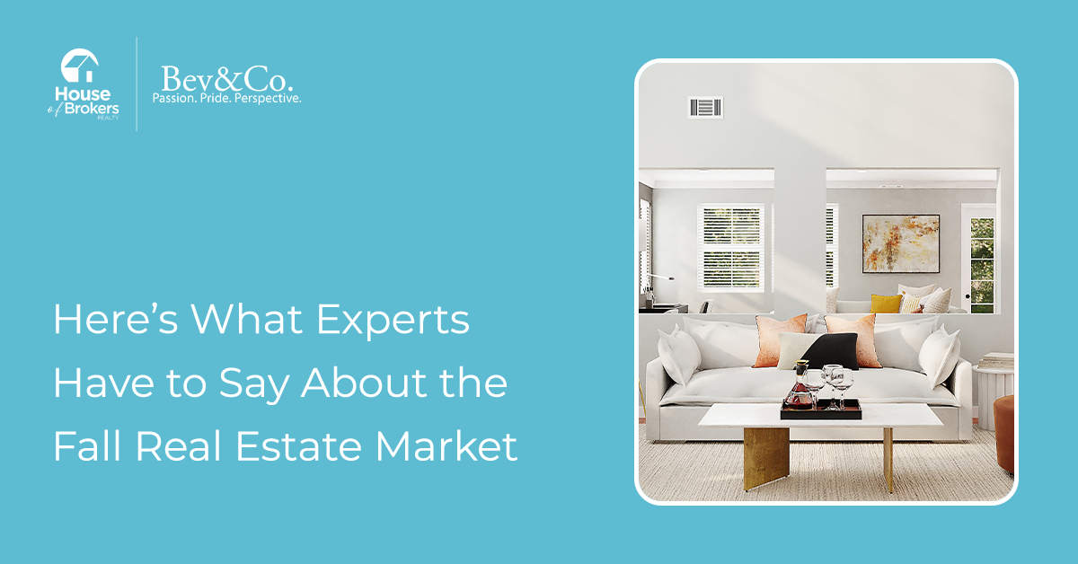 Here's What Experts Have to Say About the Fall Real Estate Market
